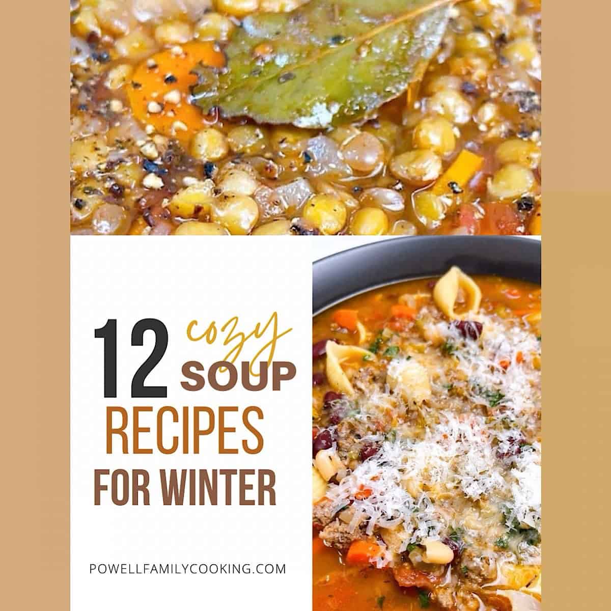 12 Cozy Soups for Winter | Powell Family Cooking